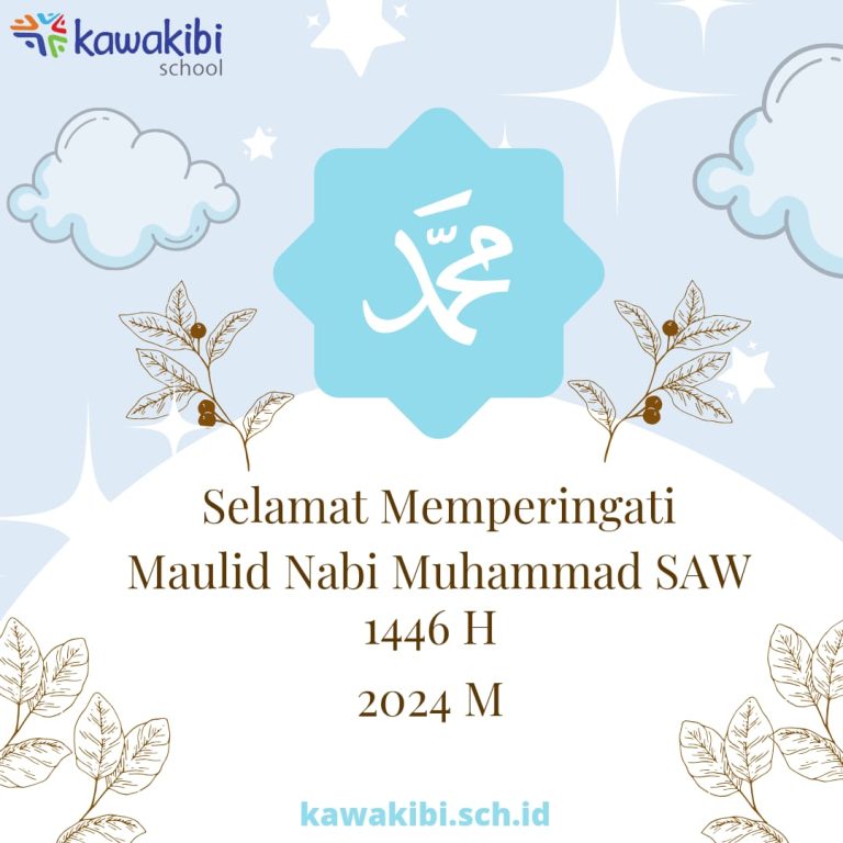 SELAMAT MEMPERINGATI MAULID NABI MUHAMMAD SAW 1446 H – Kawakibi School